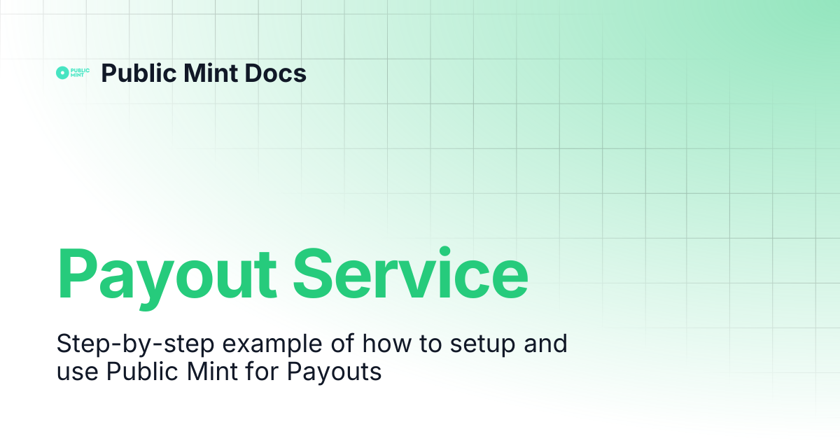Payout Service | Public Mint Docs